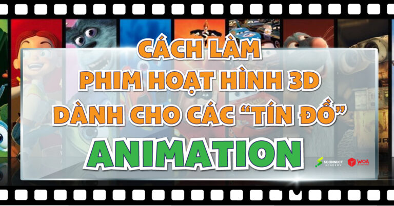 Cách làm phim hoạt hình 3D dành cho các “tín đồ” Animation 2024 ...